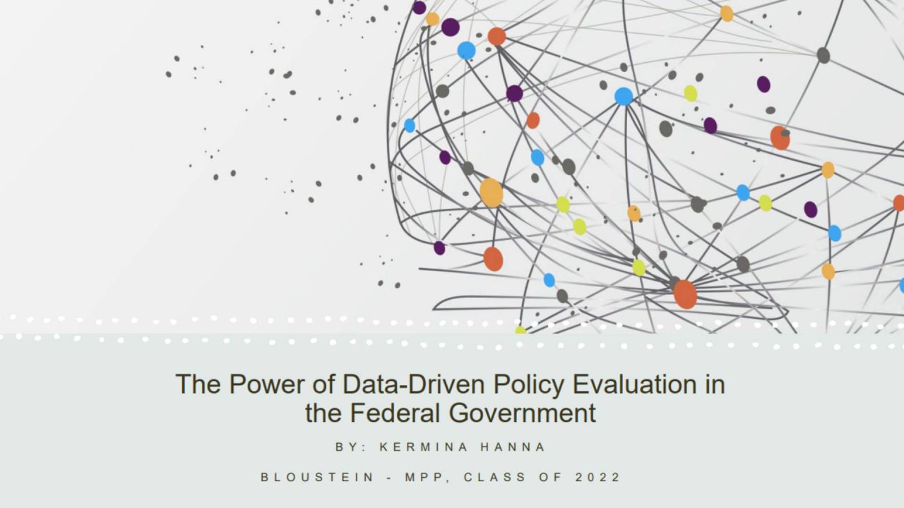 The Power of Data-Driven Policy Evaluation in Federal Government | Edward J. Bloustein School of ...